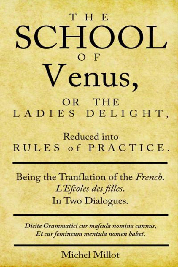 The School of Venus, or Ladies Delight- Michel Millot - Samson Historical